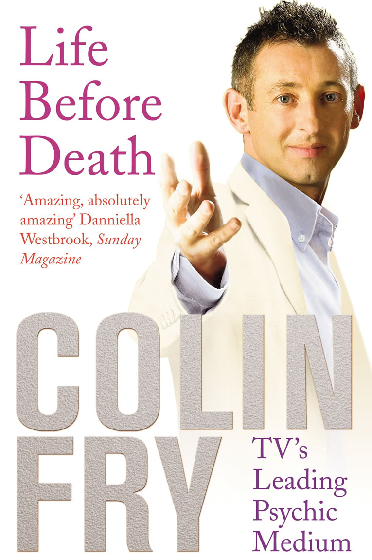 Mediumship : Colin Fry Life Before Death - Healing Light
